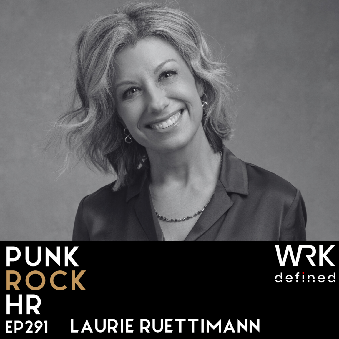 Laurie Ruettimann Podcast | Punk Rock HR | Let's Fix Work